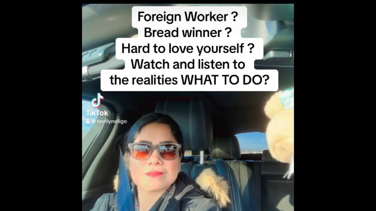 Foreign workers?Bread winner ?Real talk ?Love yourself and how ? - YouTube