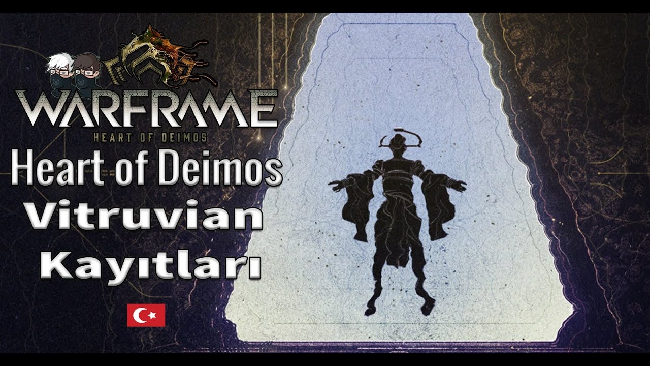 Warframe - Albrecht Entrati`nin Vitruvian Kayıtları | Heart Of Deimos ...
