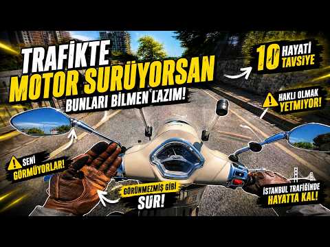 Trafikte Motor Sürüyorsan Bunları Bilmen Lazım | 10 Hayati Tavsiye