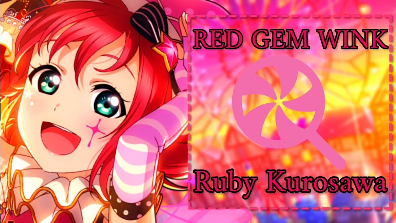 🍭RED GEM WINK🍭//by Ruby Kurosawa//(Romaji/Arabic/English) - YouTube