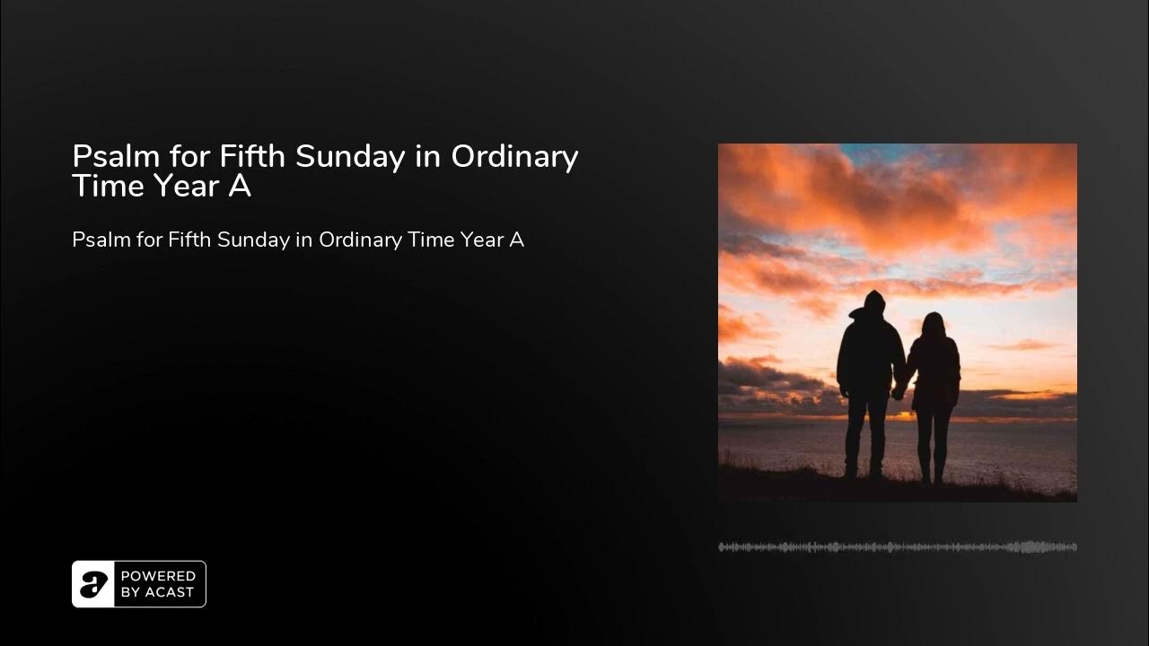 Psalm for Fifth Sunday in Ordinary Time Year A - YouTube