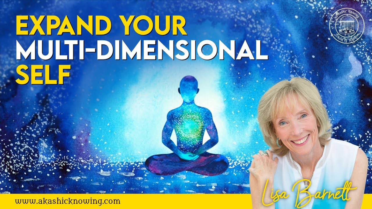 Expand Your Multi-Dimensional Self | Akashic Records | AkashicKnowing ...