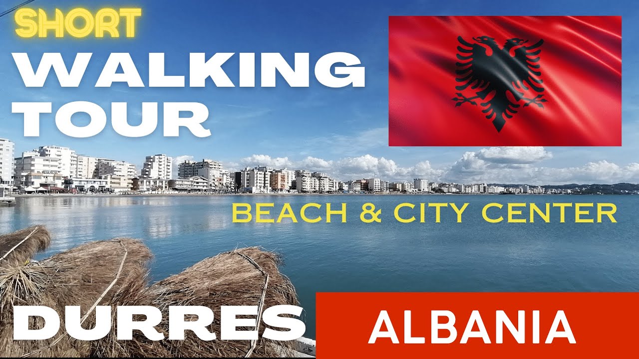 Durres Albania 2023 4K 🇦🇱 - YouTube