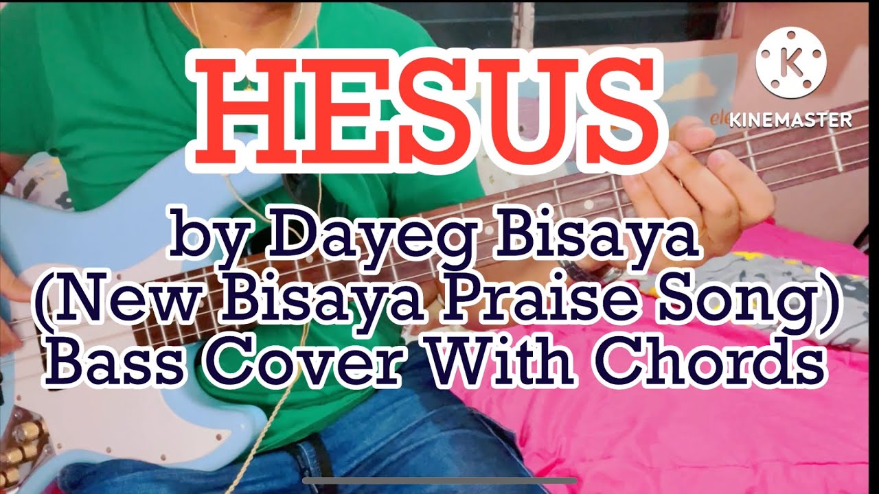 HESUS by Dayeg Bisaya Bass Cover With Chords Accords - Chordify