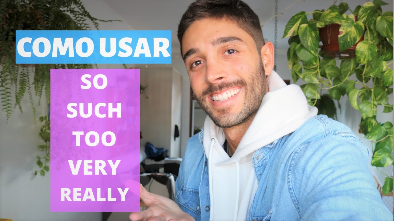 Como Usar SO, TOO, SUCH, VERY, REALLY - YouTube
