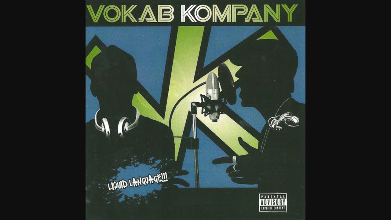 Vokab Kompany – Liquid Language!!! [2007] - YouTube