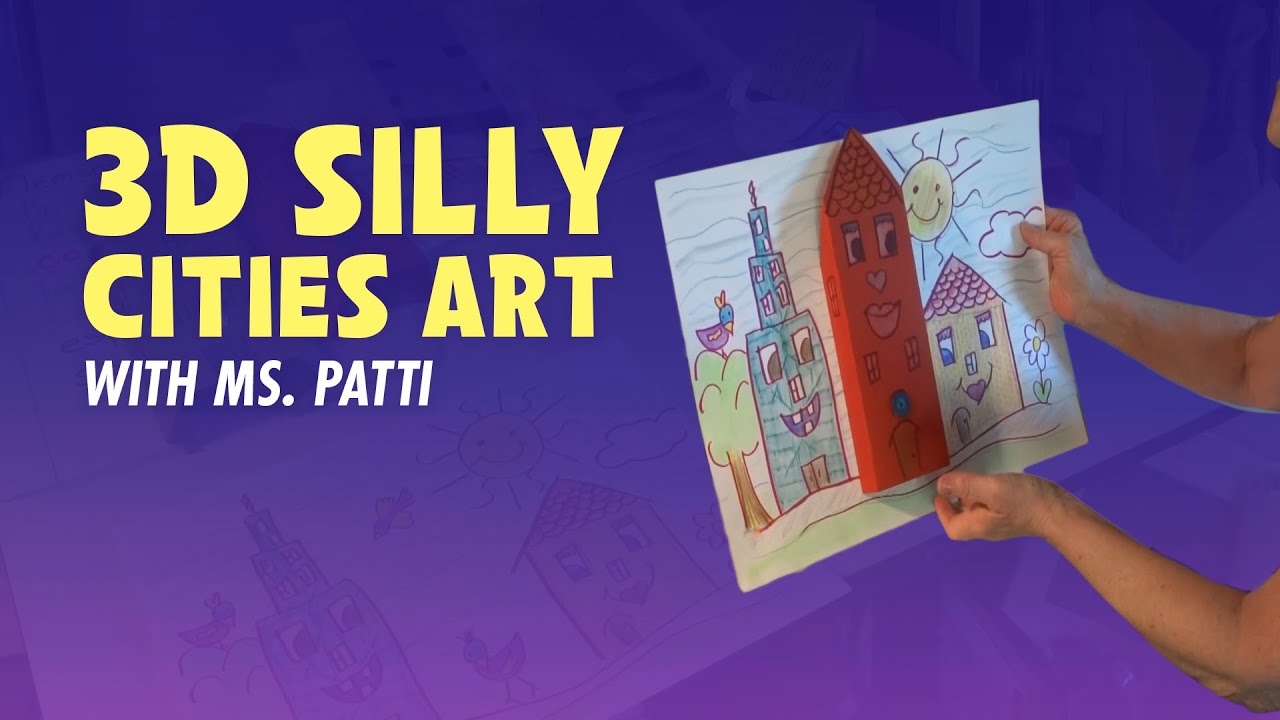 3D Silly Cities Art with Ms. Patti - YouTube