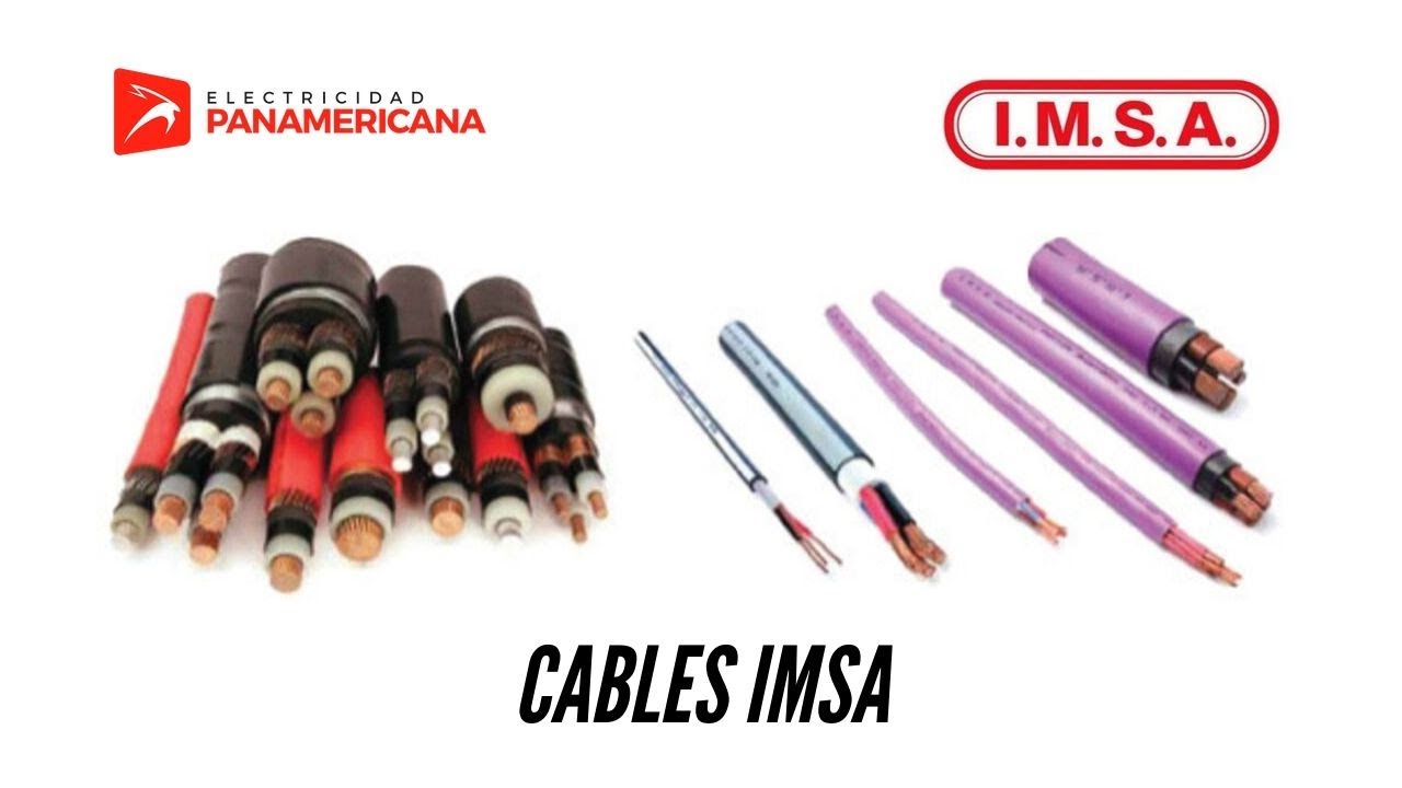 Cables IMSA - Distribuidor OFICIAL - YouTube