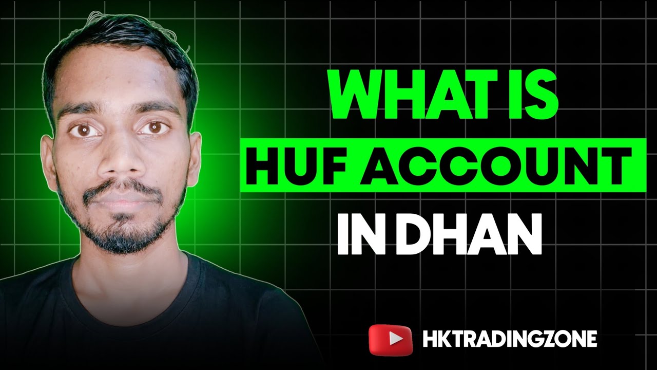 What is HUF account in dhan and it's benefits| Dhan | Hk trading zone # ...