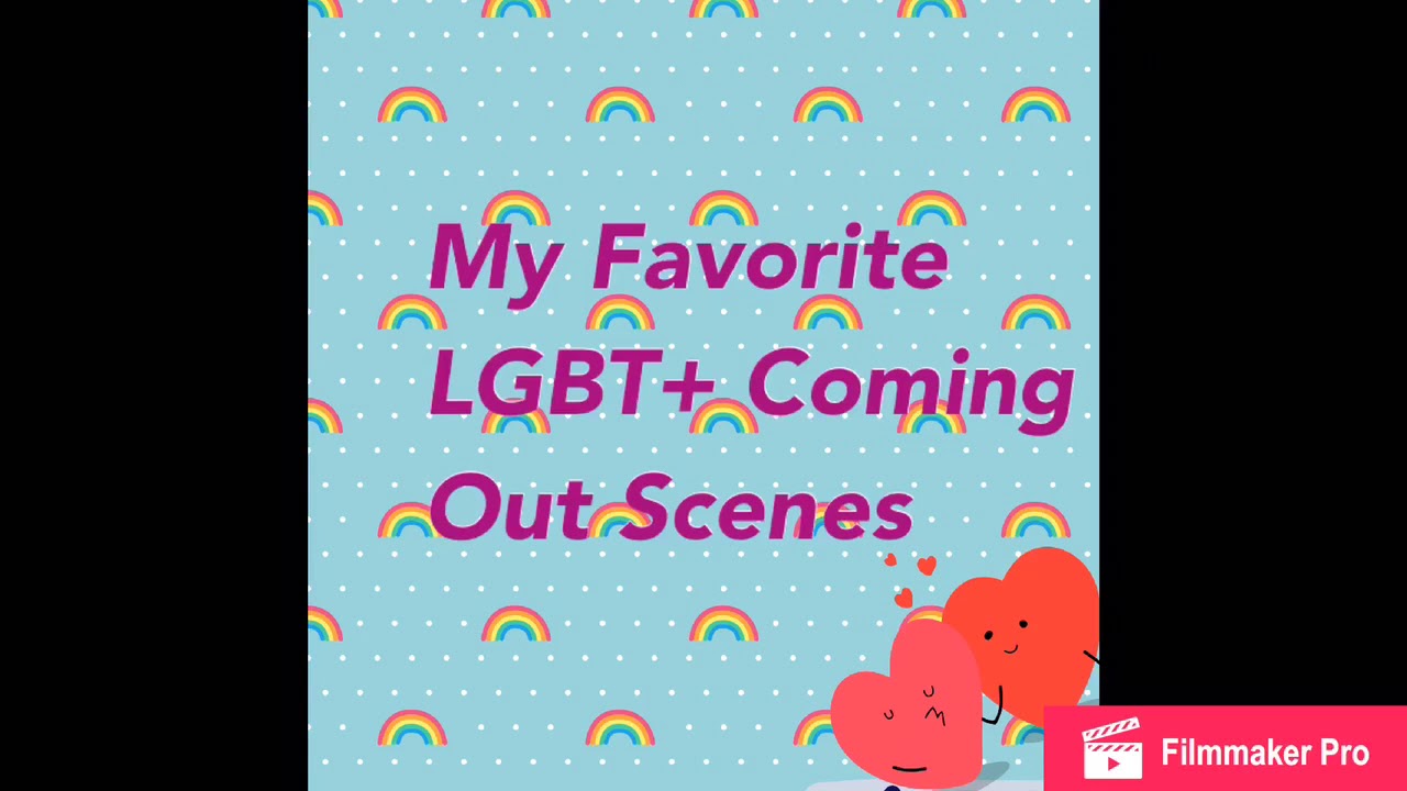 My Favorite Coming Out Scenes ( Part 1) - YouTube