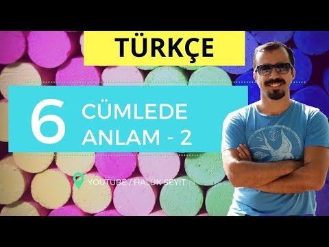 Cümlede Anlam-2 / Anlamlarına Göre Cümleler-2 ( YKS / TYT TÜRKÇE 2019 )