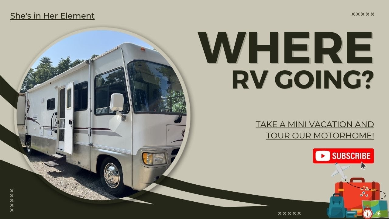 Where RV Going?? // Mini Vacation and Motorhome Tour #vacation # ...