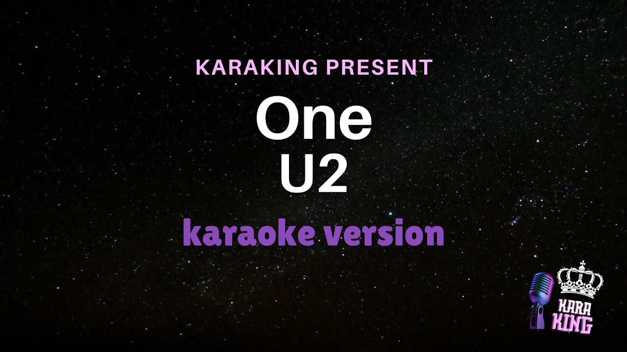 One - U2 - version Karaoke - from karaking karaoke - YouTube