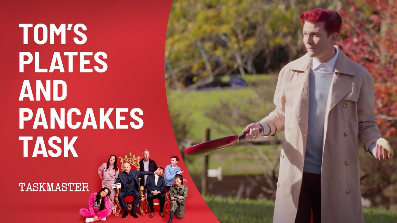 Tom's Plates And Pancakes Task | Taskmaster Australia | Channel 10 ...