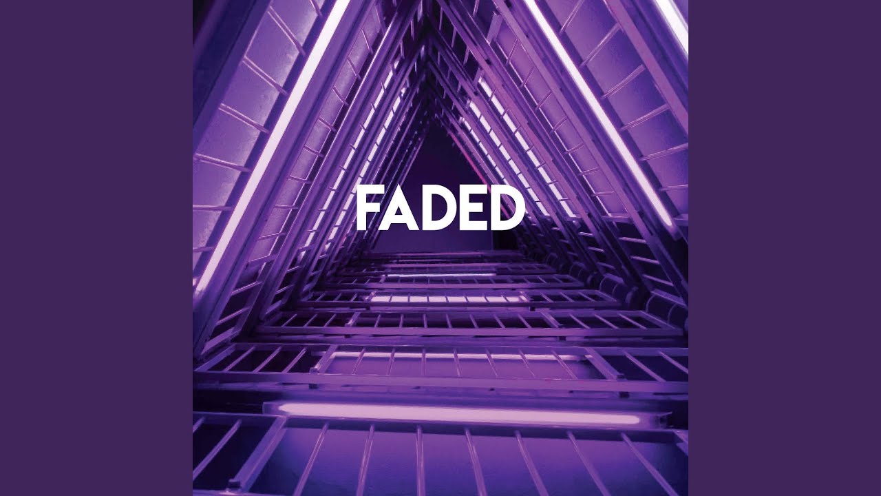 Faded - YouTube