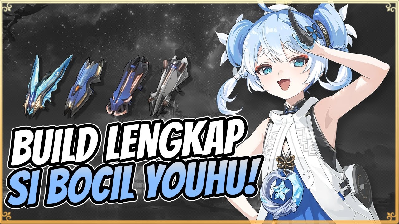 APAKAH YOUHU BAGUS UNTUK DI BUILD? KIT, BUILD ROTASI YOUHU - WUTHERING ...