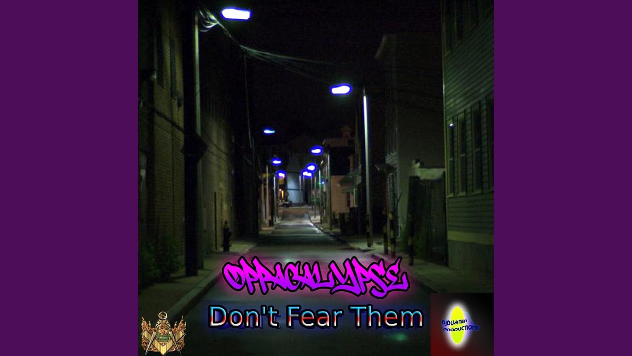Don't Fear Them - YouTube