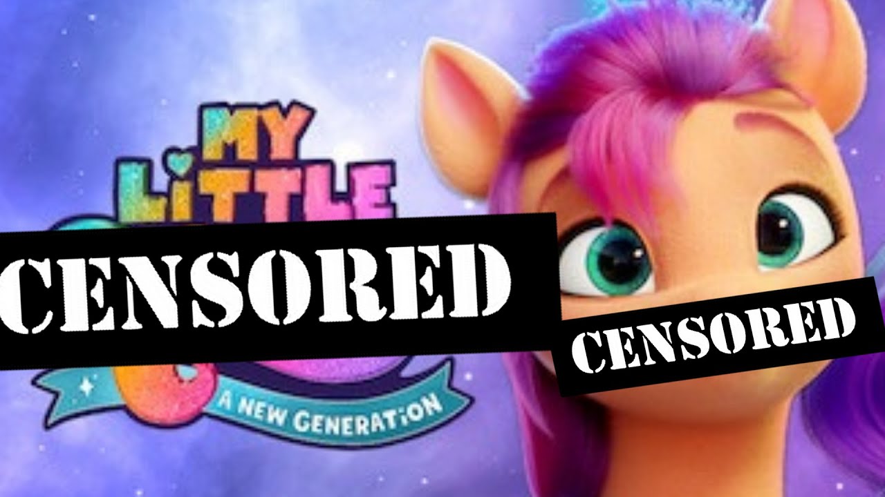 Unnecessary Censorship - My Little Pony A New Generation - YouTube