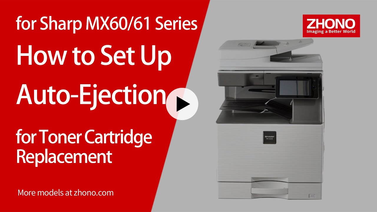 How to Set Up Auto-Ejection for Toner Cartridge Replacement for Sharp MX60/61 Series Color MFPs ...