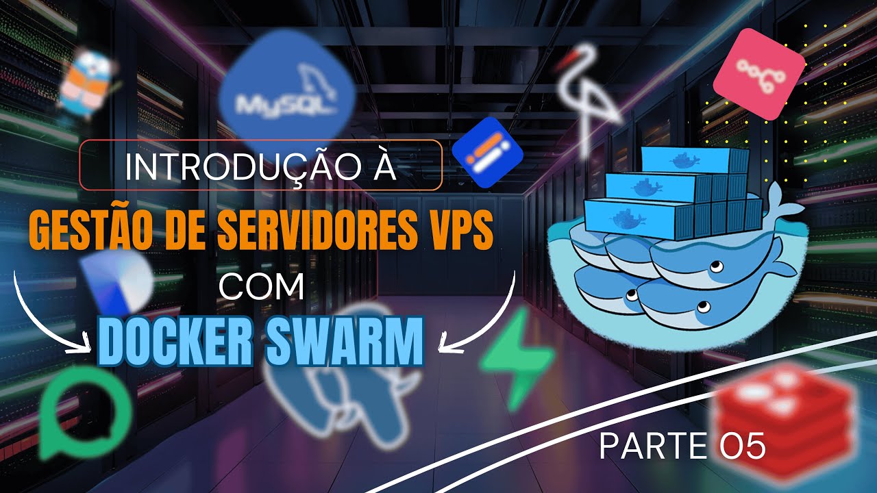 📢 GESTÃO PROFISSIONAL DE VPS COM DOCKER SWARM (AULA 05) #sollusaas # ...