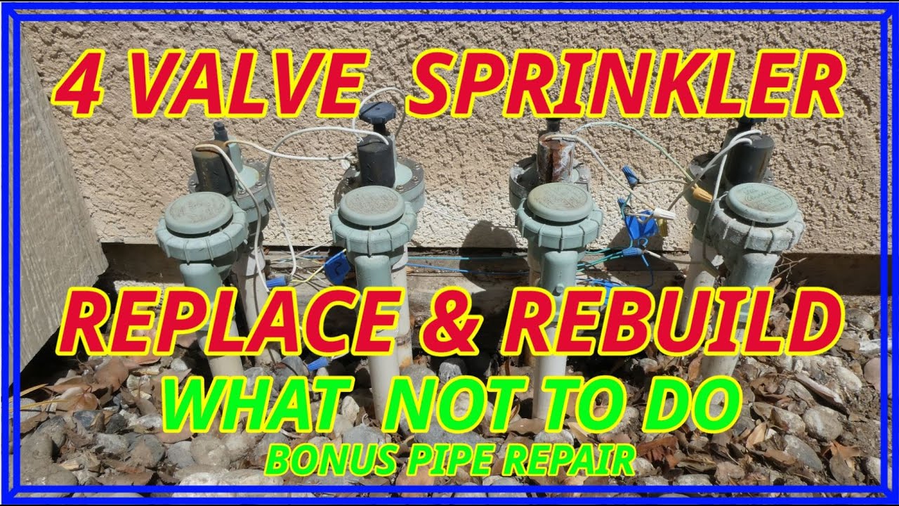 4 VALVE SPRINKLER MANIFOLD REBUILD & A PVC PIPE REPAIR - SOME FAIL BUT ...