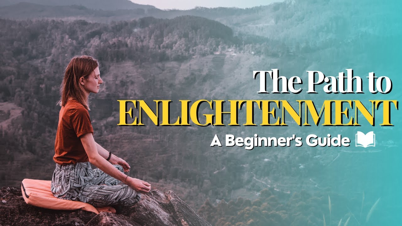 The Path to Enlightenment: for beginners - YouTube