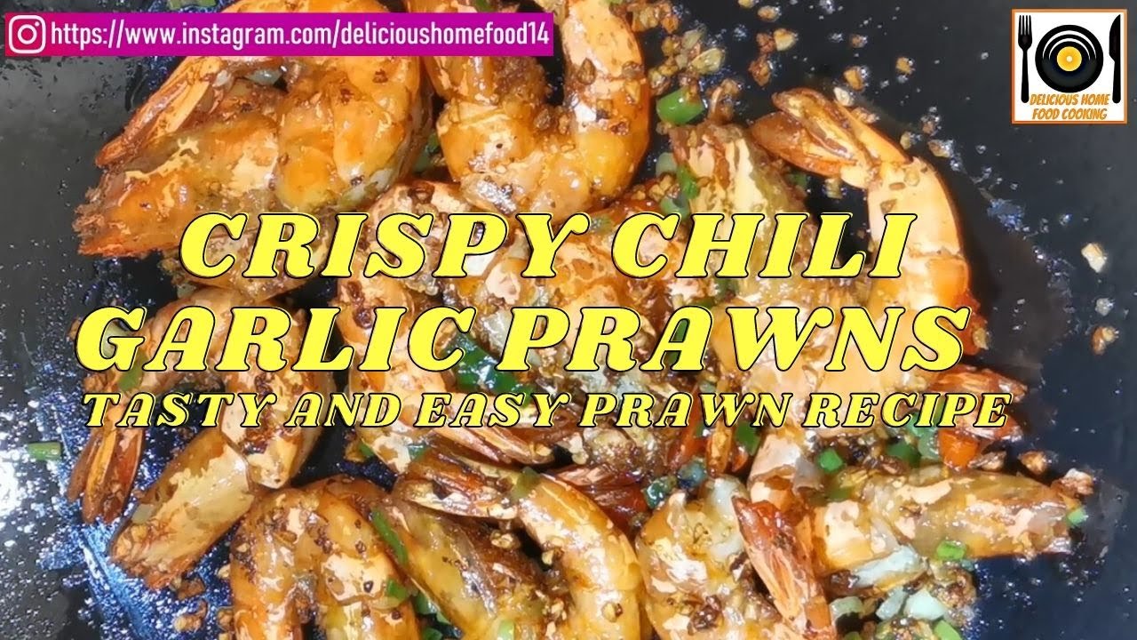 CRISPY CHILI GARLIC PRAWNS | TASTY AND EASY PRAWNS RECIPE - YouTube
