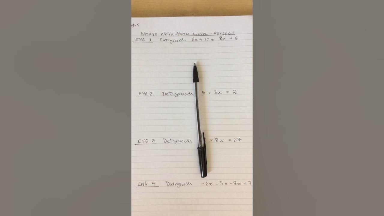 #15 Algebra-Datrys hafaliadau llinol. More on solving linear equations ...
