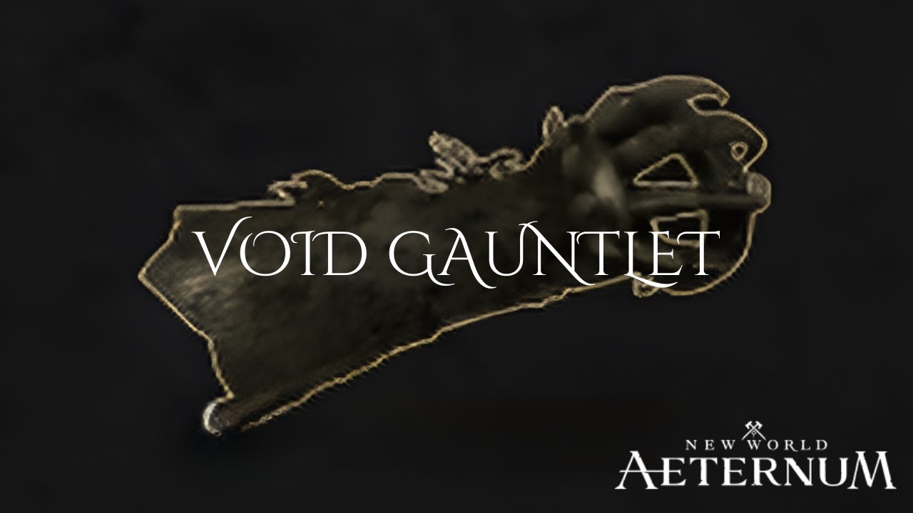 Void Gauntlet Abilities New World Aeternum - YouTube