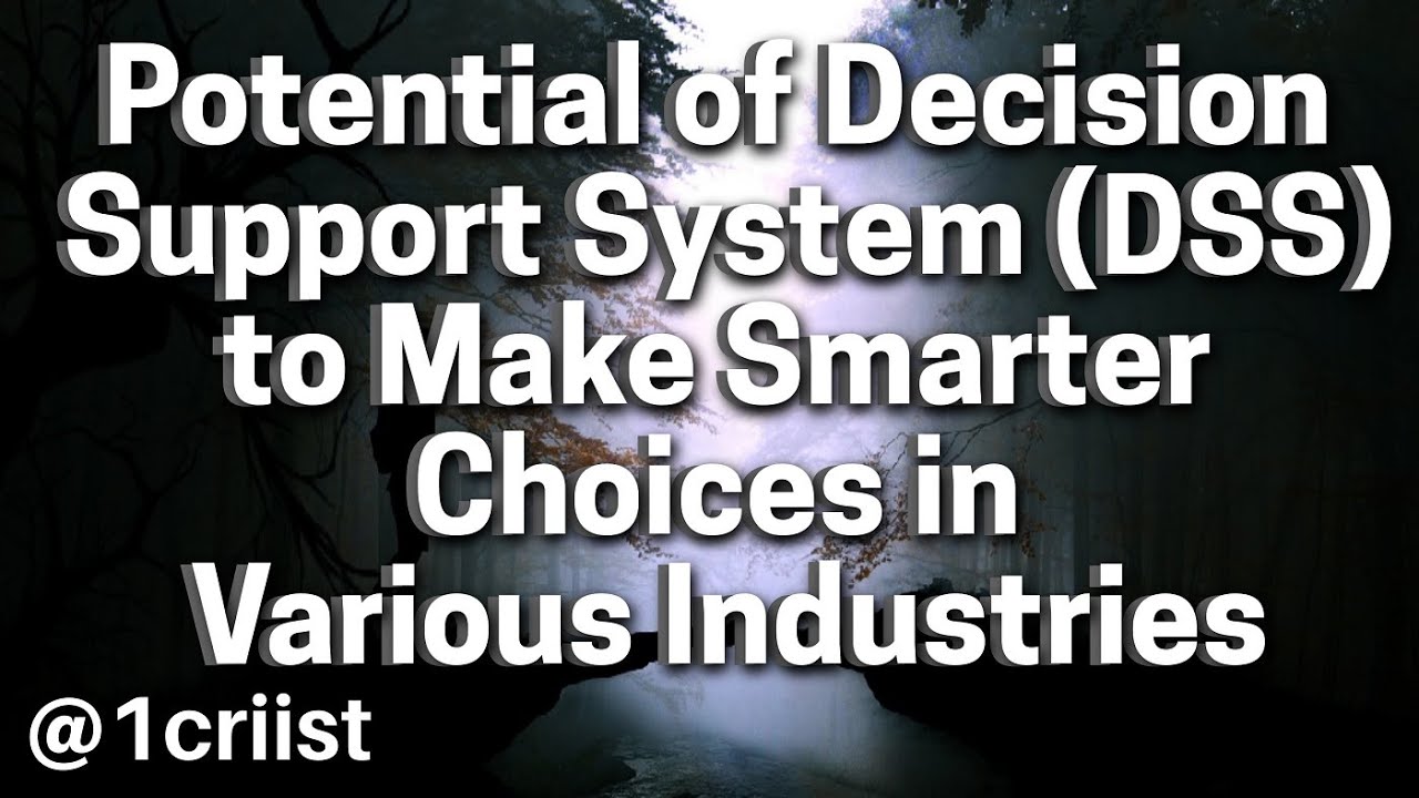 The Power of Decision Support Systems: Your Guide to Informed Decision ...