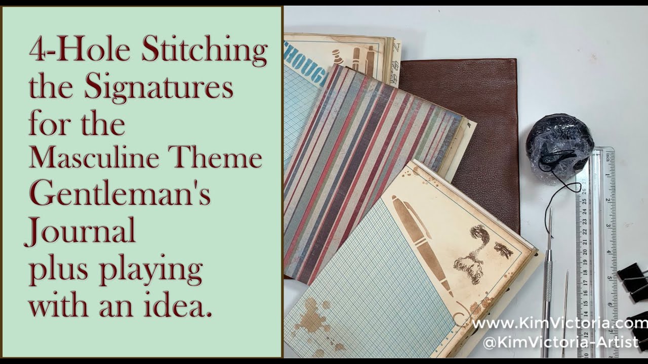 4-Hole Stitch Signatures Tutorial for the Handmade Writing Gentleman's ...