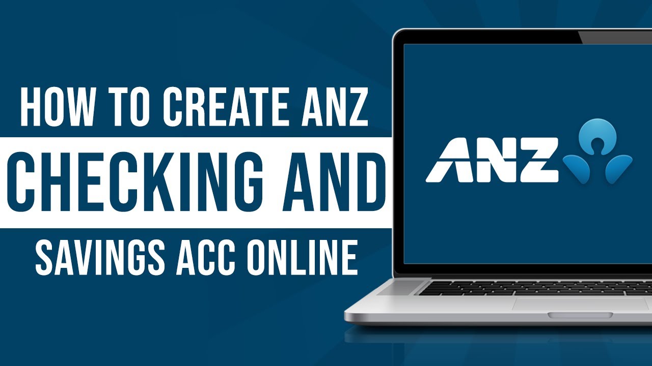 How To Create ANZ Australia Online Checking And Saving Account (Tutorial) - YouTube