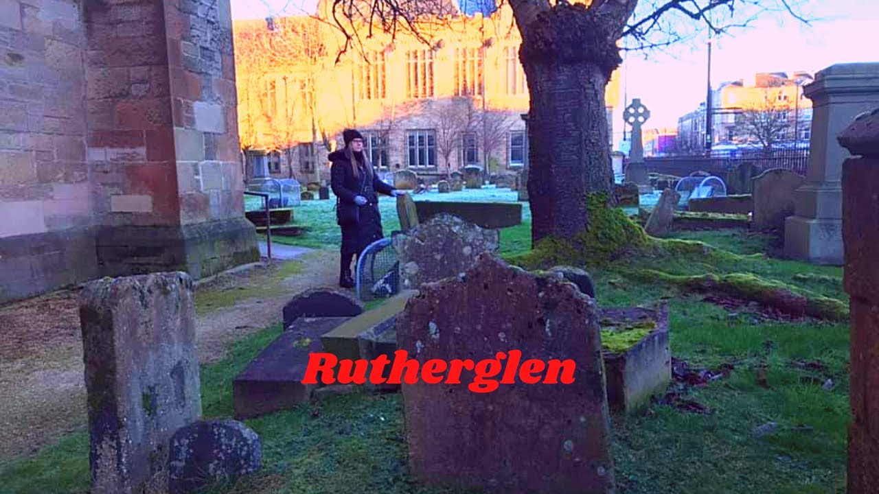 OLD RUTHERGLEN GLASGOW SCOTLAND - YouTube