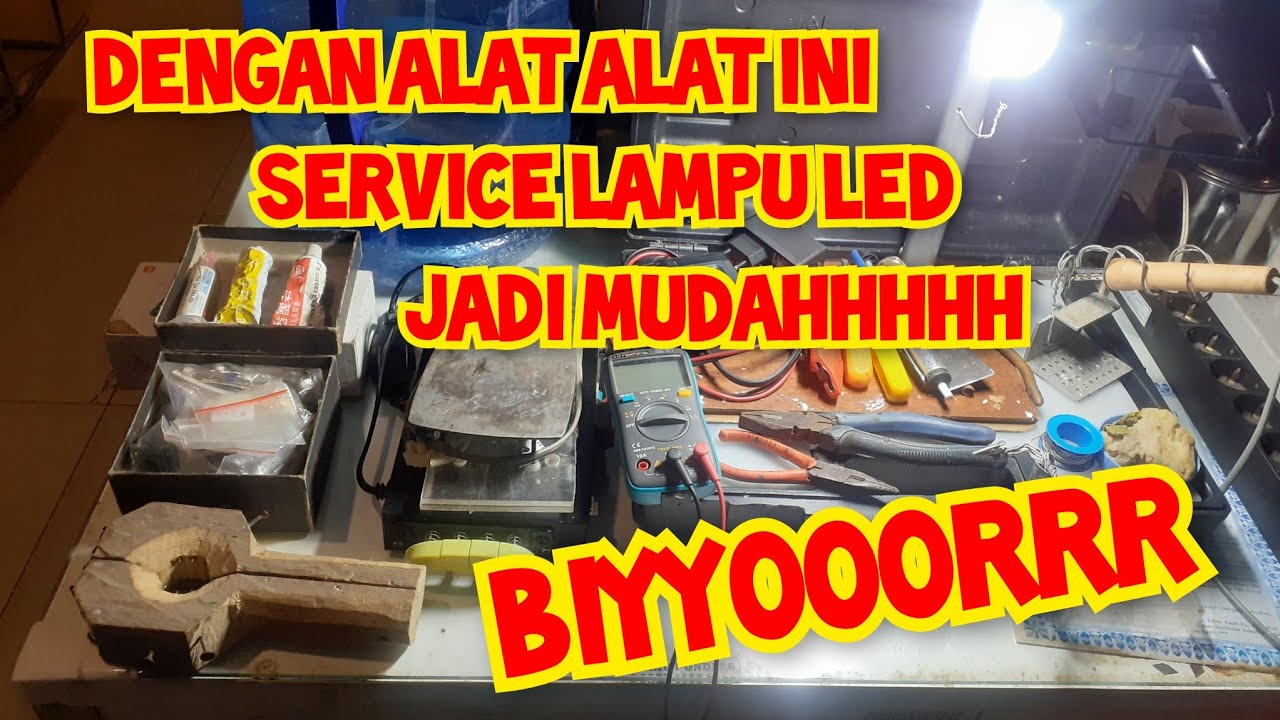 Peralatan Service Lampu Led Rumahan - YouTube