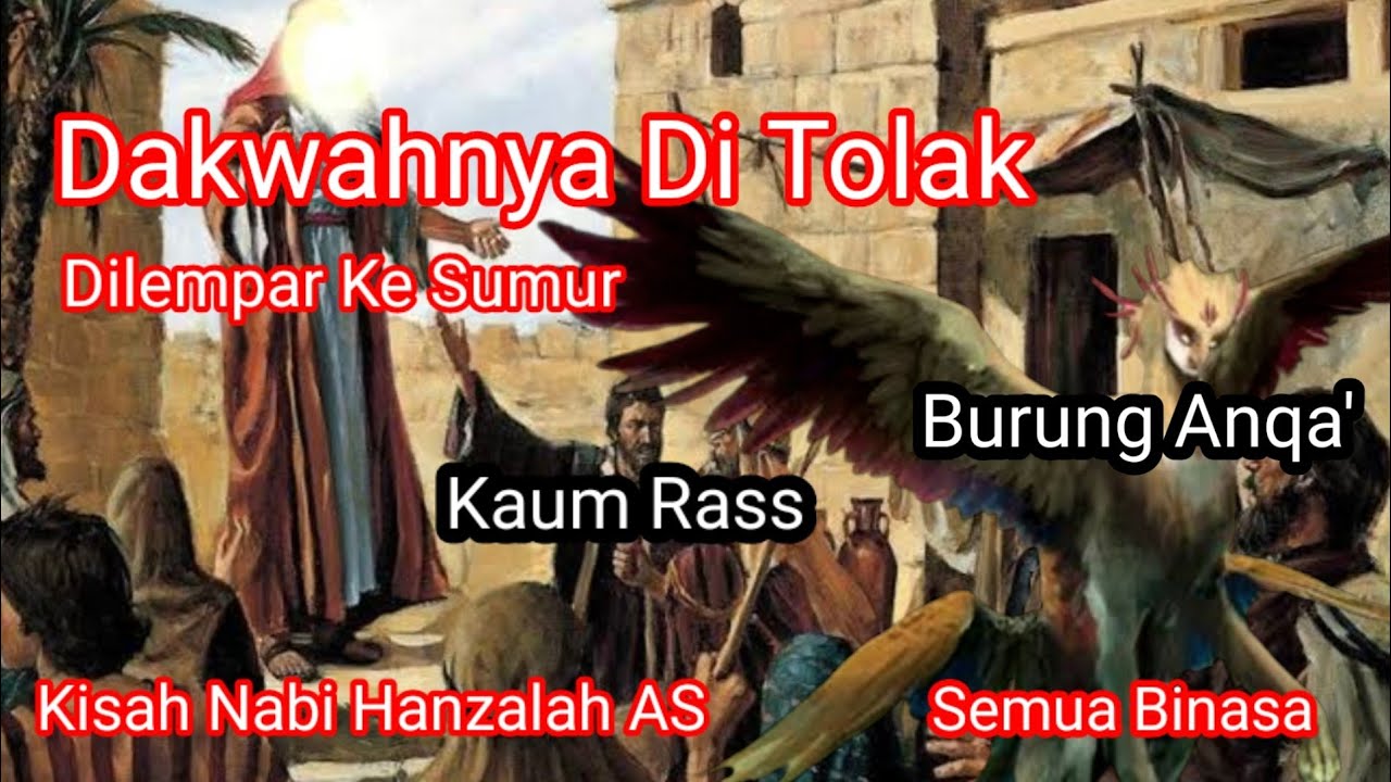 Dahsyatnya Azab Allah kepada Kaum Rass serta Musnahnya Burung Anqa' Di ...