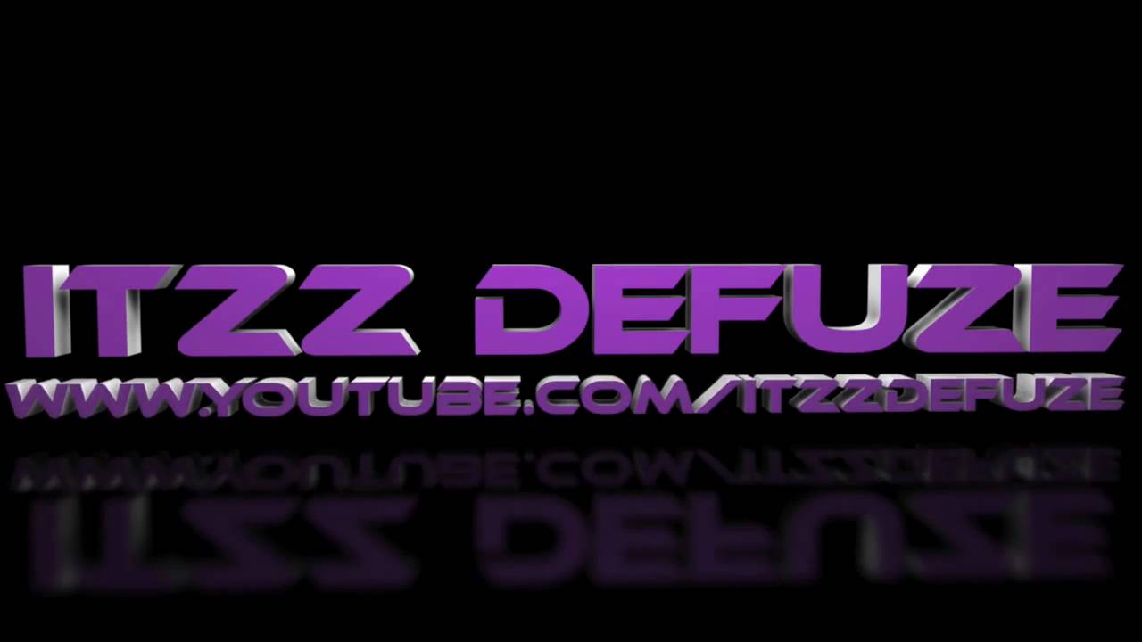 iTzZ DeFuze New Intro / By Me. - YouTube