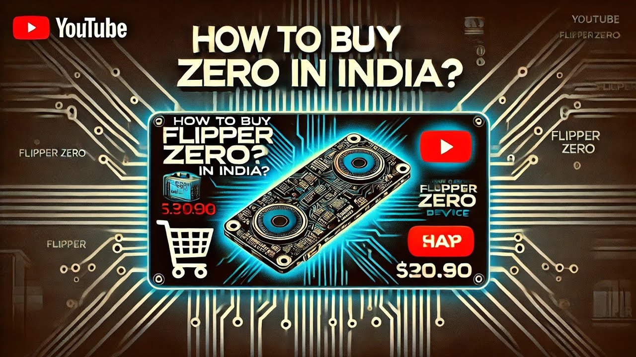 📢 How to Buy Flipper Zero in India? 🇮🇳 | Ultimate Guide - YouTube