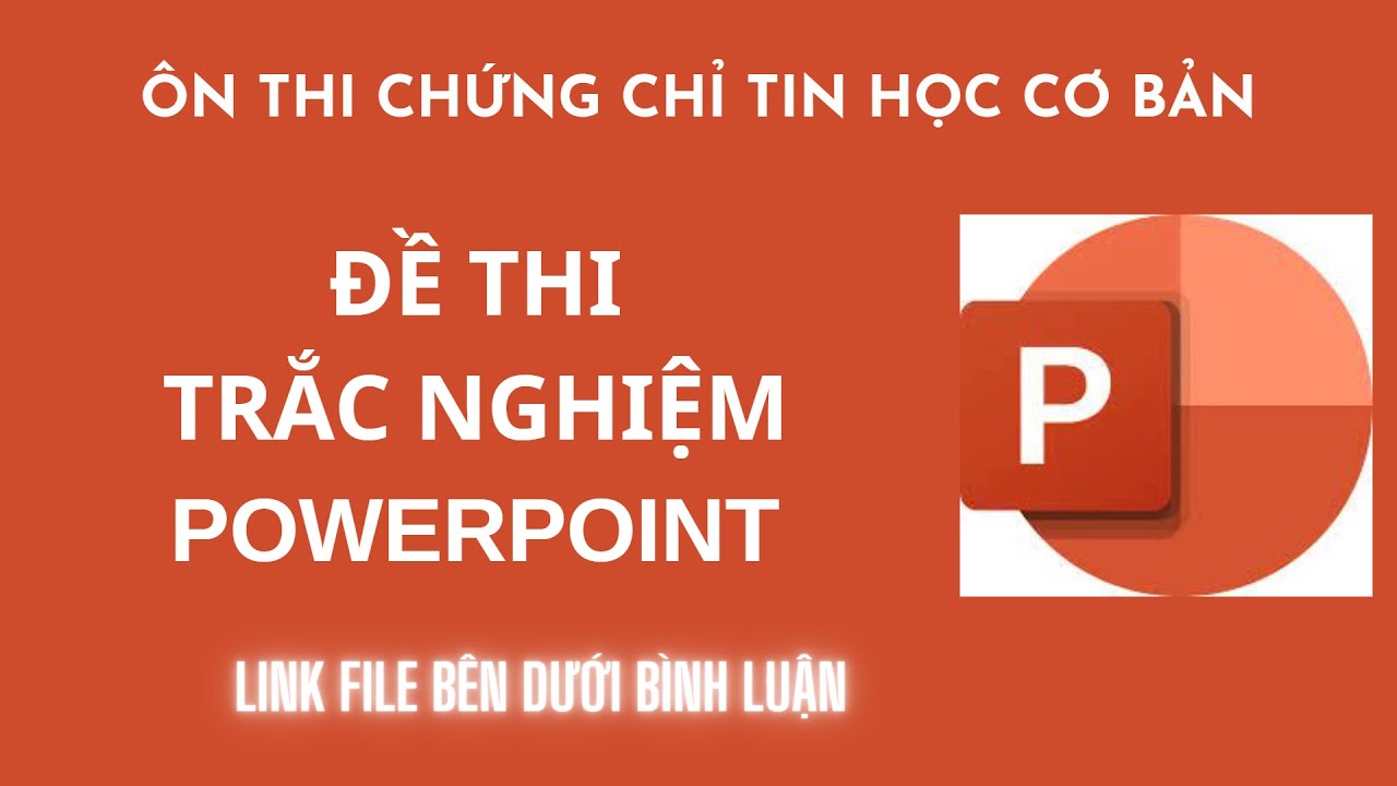 Mẹo Làm Đề Thi POWERPOINT | Trắc Nghiệm Ôn Thi Tin Học Cơ Bản | Slide ...