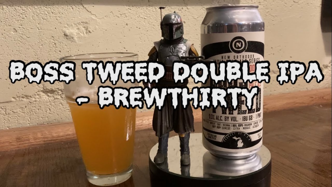 OLD NATION BREWING BOSS TWEED DBL IPA - BREWTHIRTY #toysbrewsnbooze # ...