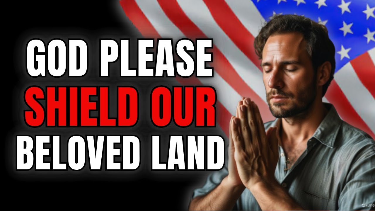 Oh Lord, Protect America! A Prayer for Our Nation - YouTube