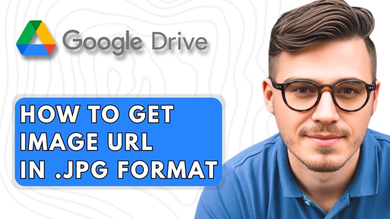 How to Get Image URL in .JPG Format From Google Drive [2025 Guide ...