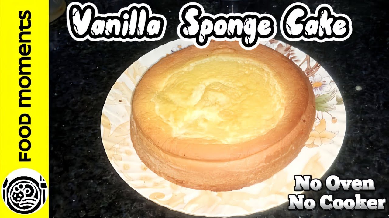 Vanilla Sponge Cake Recipe | How To Make Perfect Sponge Cake | Tea Time ...