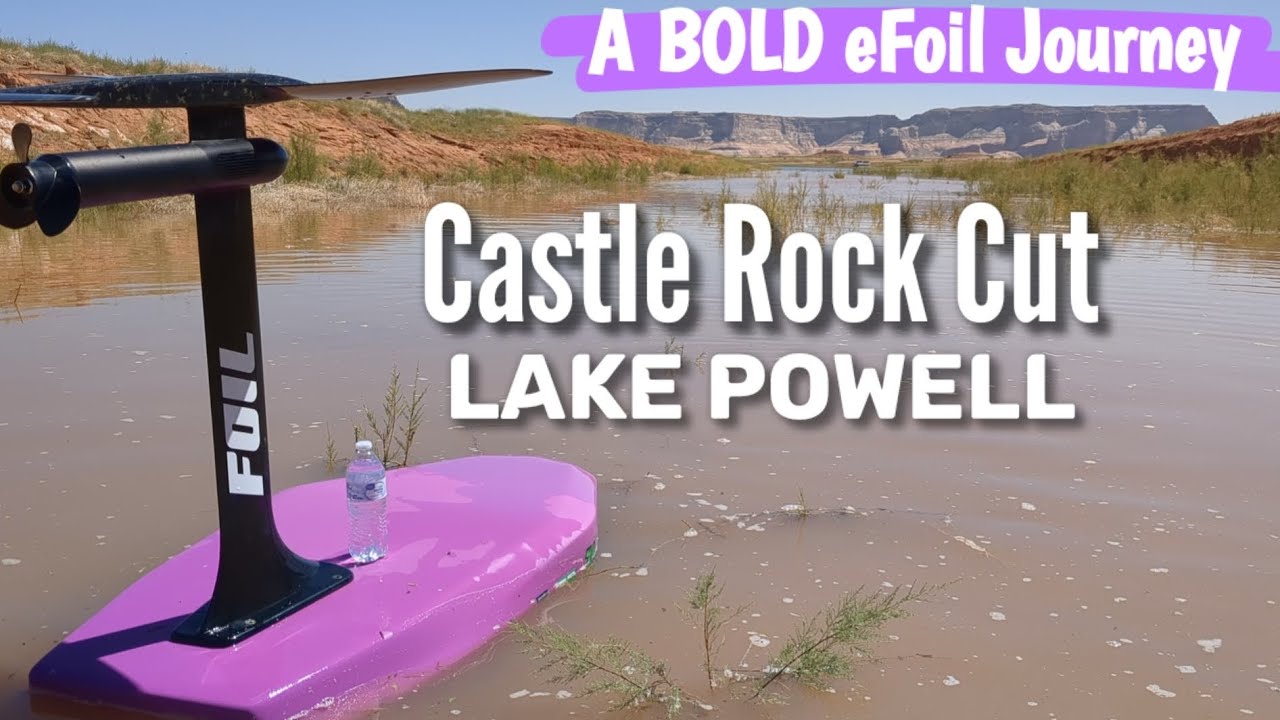 Bold eFoil Journey Through the CASTLE ROCK CUT, Lake Powell (FIRST ...