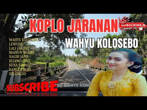 KIDUNG WAHYU KOLOSEBO - KOPLO JARANAN PALING DICARI