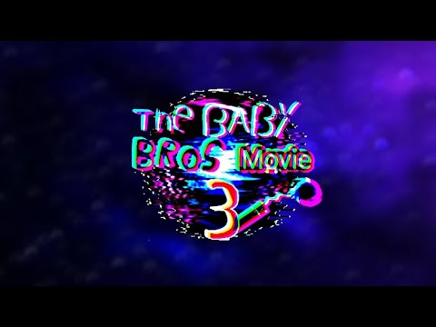 The recap of The baby bros movie 3. - YouTube