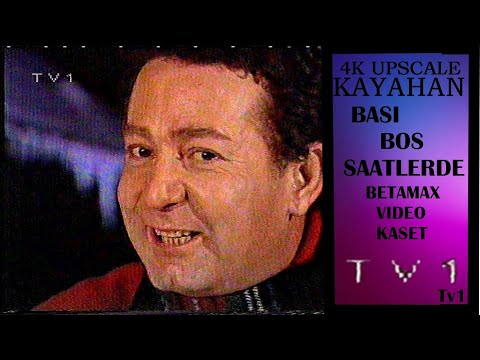 [4K Upscale] KAYAHAN -- BAŞI BOŞ SAATLERDE | 1991 TV1 YILBAŞI