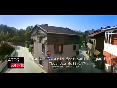 Ankaralı yasemin Samir ılqarli uca uca gelerem