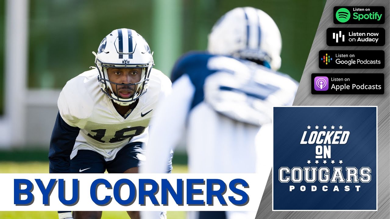 2022 Training Camp Position Previews: Cornerbacks | BYU Cougars Podcast - YouTube