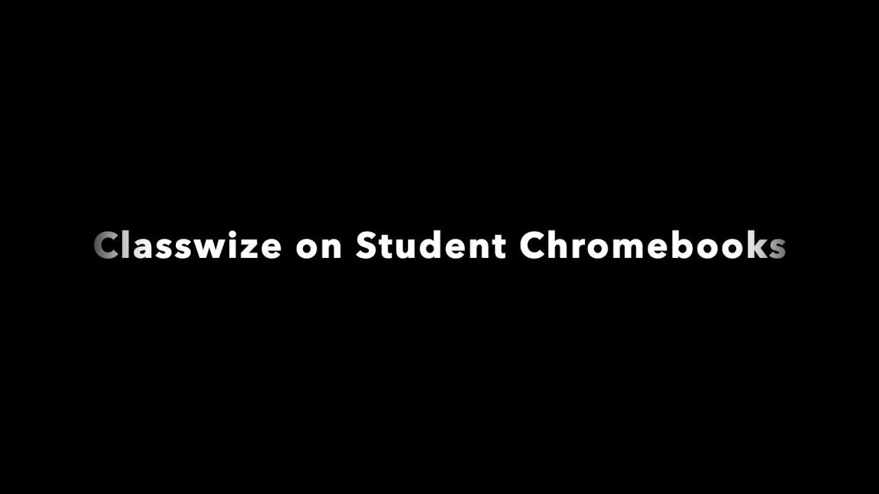 Classwize On Chromebooks Youtube 3964