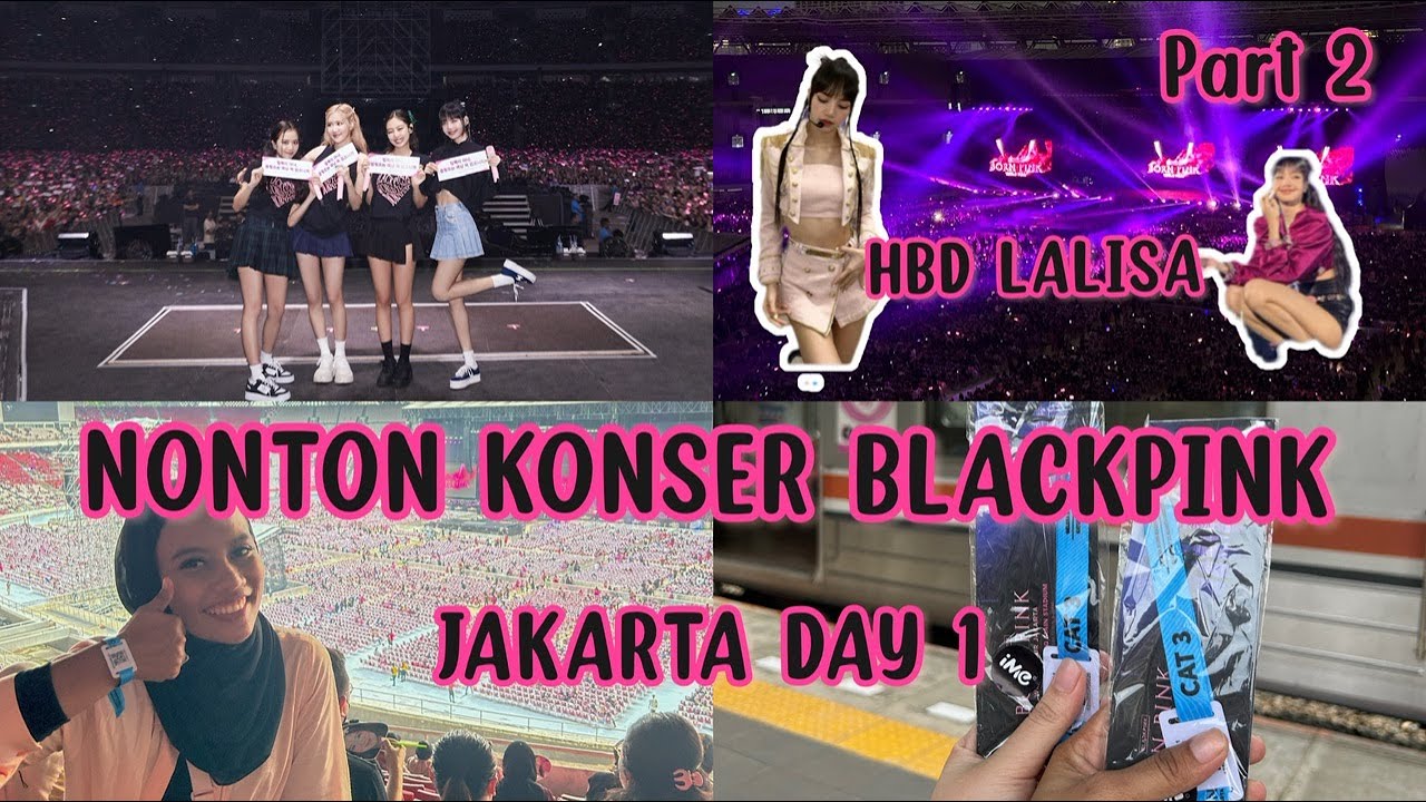 NONTON KONSER BLACKPINK JAKARTA DAY 1 PART 2 || GBK 11 MARET 2023 ...